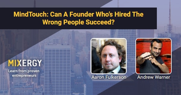 MindTouch: Can A Founder Who's Hired The Wrong People Succeed? - with ...