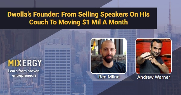 Dwolla's Founder: From Selling Speakers On His Couch To Moving $1 Mil A ...