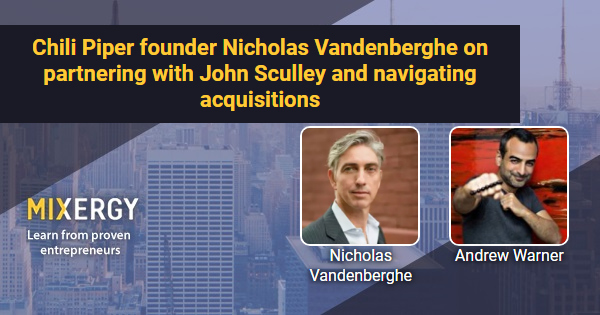 Chili Piper founder Nicholas Vandenberghe on partnering with John ...