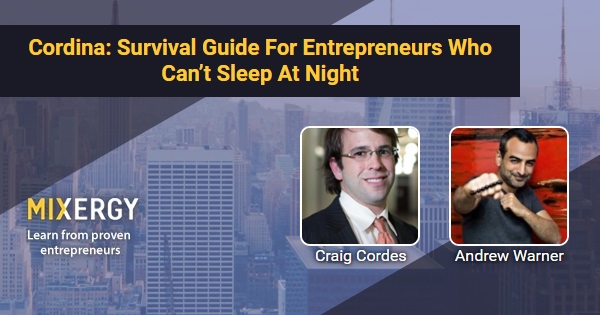 Cordina: Survival Guide For Entrepreneurs Who Can't Sleep At Night ...