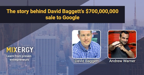 The story behind David Baggett's $700,000,000 sale to Google - Business ...