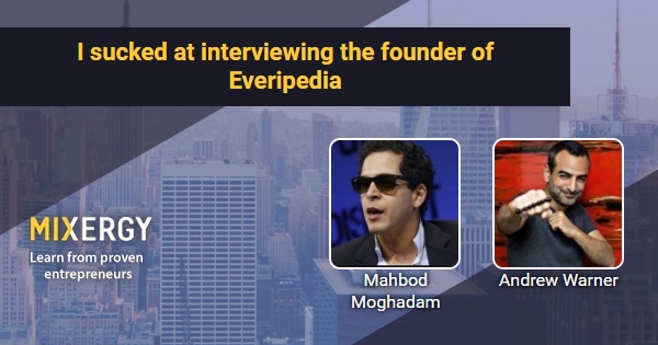 I sucked at interviewing the founder of Everipedia - with Mahbod ...