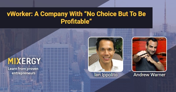 vWorker: A Company With "No Choice But To Be Profitable" - with Ian ...