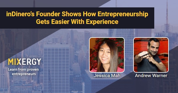 inDinero's Founder Shows How Entrepreneurship Gets Easier With ...