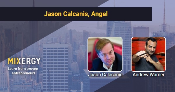 Jason Calacanis, Angel - Business Podcast for Startups