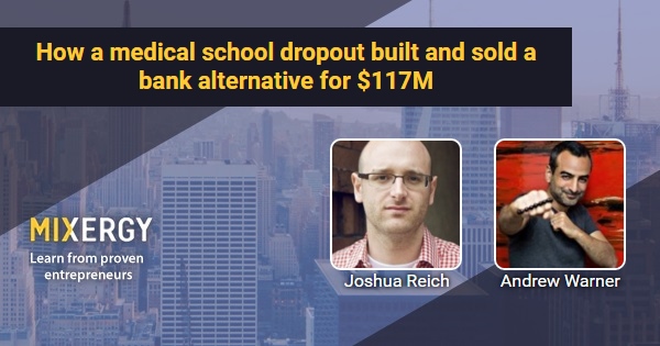 How a medical school dropout built and sold a bank alternative for ...