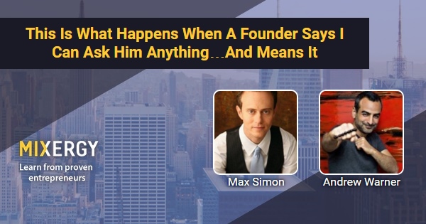 This Is What Happens When A Founder Says I Can Ask Him Anything...And ...
