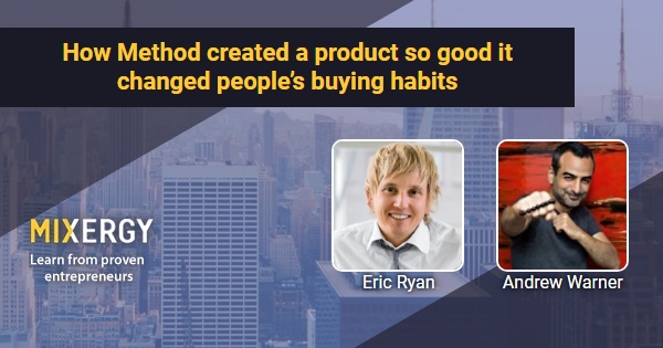How Method created a product so good it changed people's buying habits ...