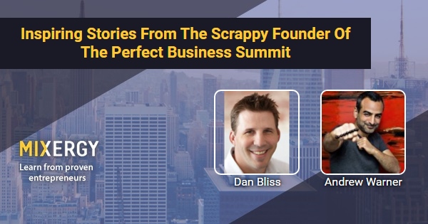 Inspiring Stories From The Scrappy Founder Of The Perfect Business ...