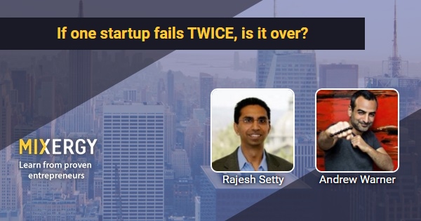 If one startup fails TWICE, is it over? - with Rajesh Setty - Business ...