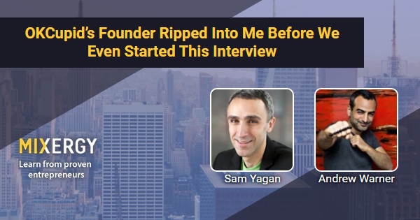 OKCupid's Founder Ripped Into Me Before We Even Started This Interview ...