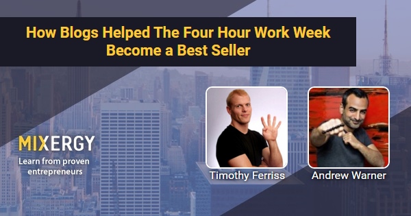 How Blogs Helped The Four Hour Work Week Become a Best Seller - with ...