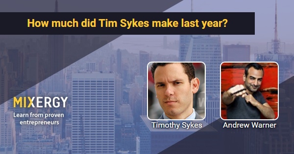 How much did Tim Sykes make last year? - with Timothy Sykes - Business ...