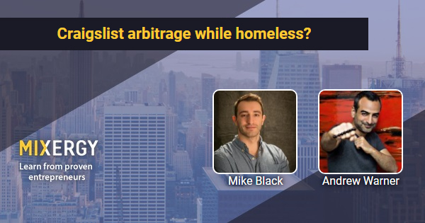 Craigslist arbitrage while homeless? - Business Podcast for Startups