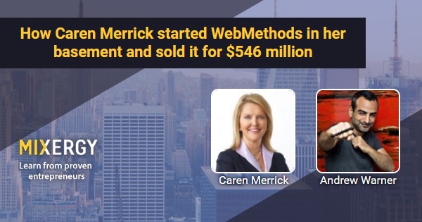 How Caren Merrick started WebMethods in her basement and helped build ...